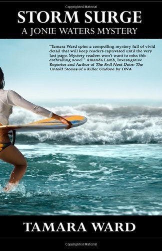 STORM SURGE: A JONIE WATERS MYSTERY By Tamara Ward 9781935711063| eBay