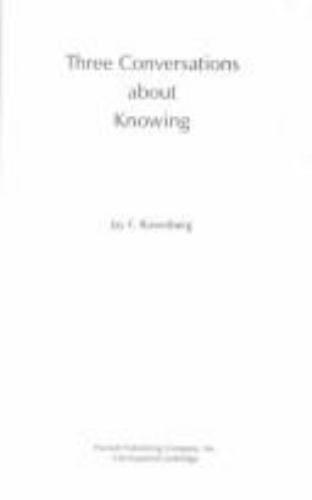 Three Conversations About Knowing, Hardcover by Rosenberg, Jay F ...