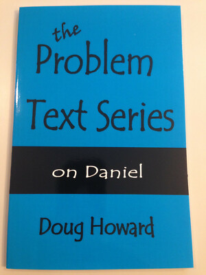 The Problem Text Series (Daniel) by Dr. Douglas Howard | eBay