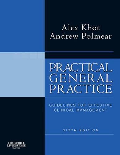 Practical General Practice : Guidelines for Effective Clinical ...