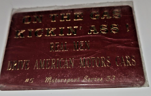 Red, On The Gas Kickin Ass! Real Men Drive American Motors Cars, NOS | eBay