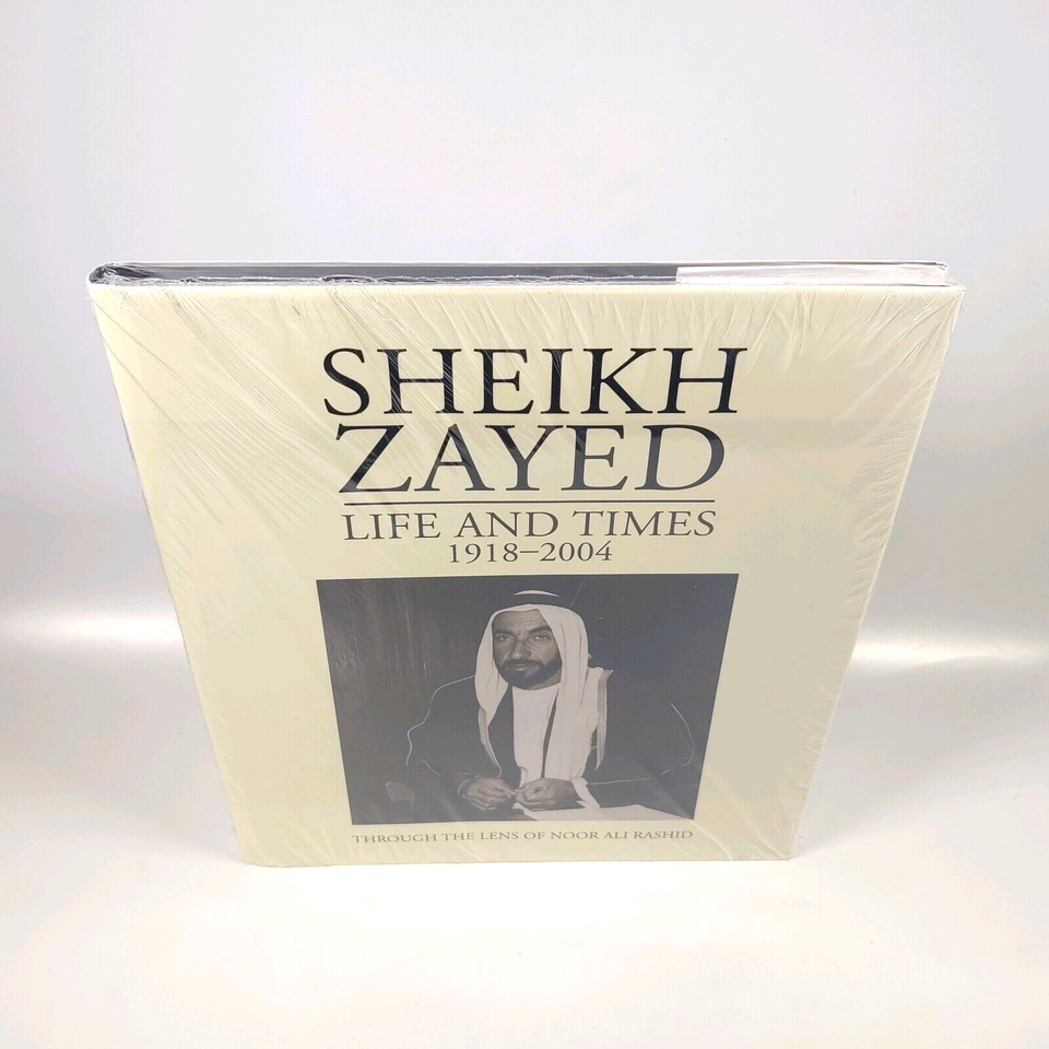 Sheikh Zayed Life and Times 1918-2004 Hardback Noor Ali Rashid ...