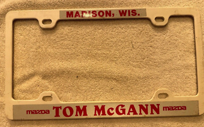 Vintage Tom McGann Mazda Madison WI Plastic Dealer License Plate Frame ...