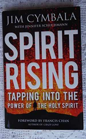 Spirit Rising: Tapping into the Power of the - Hardcover, by Jim ...