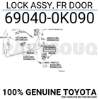 690400K090 Genuine Toyota LOCK ASSY, FR DOOR 69040-0K090 | eBay