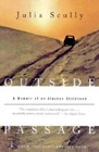 Outside Passage: A Memoir of an Alaskan Childhood (Modern Library Pape ...