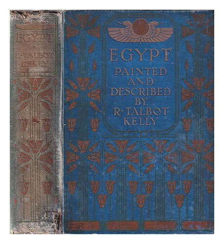 KELLY, R. TALBOT (ROBERT TALBOT) (1861-1934) Egypt painted and ...