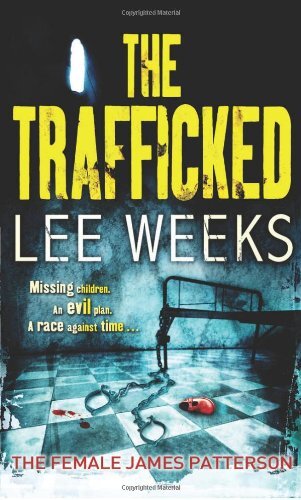 THE TRAFFICKED By Lee Weeks 1847560830 | eBay