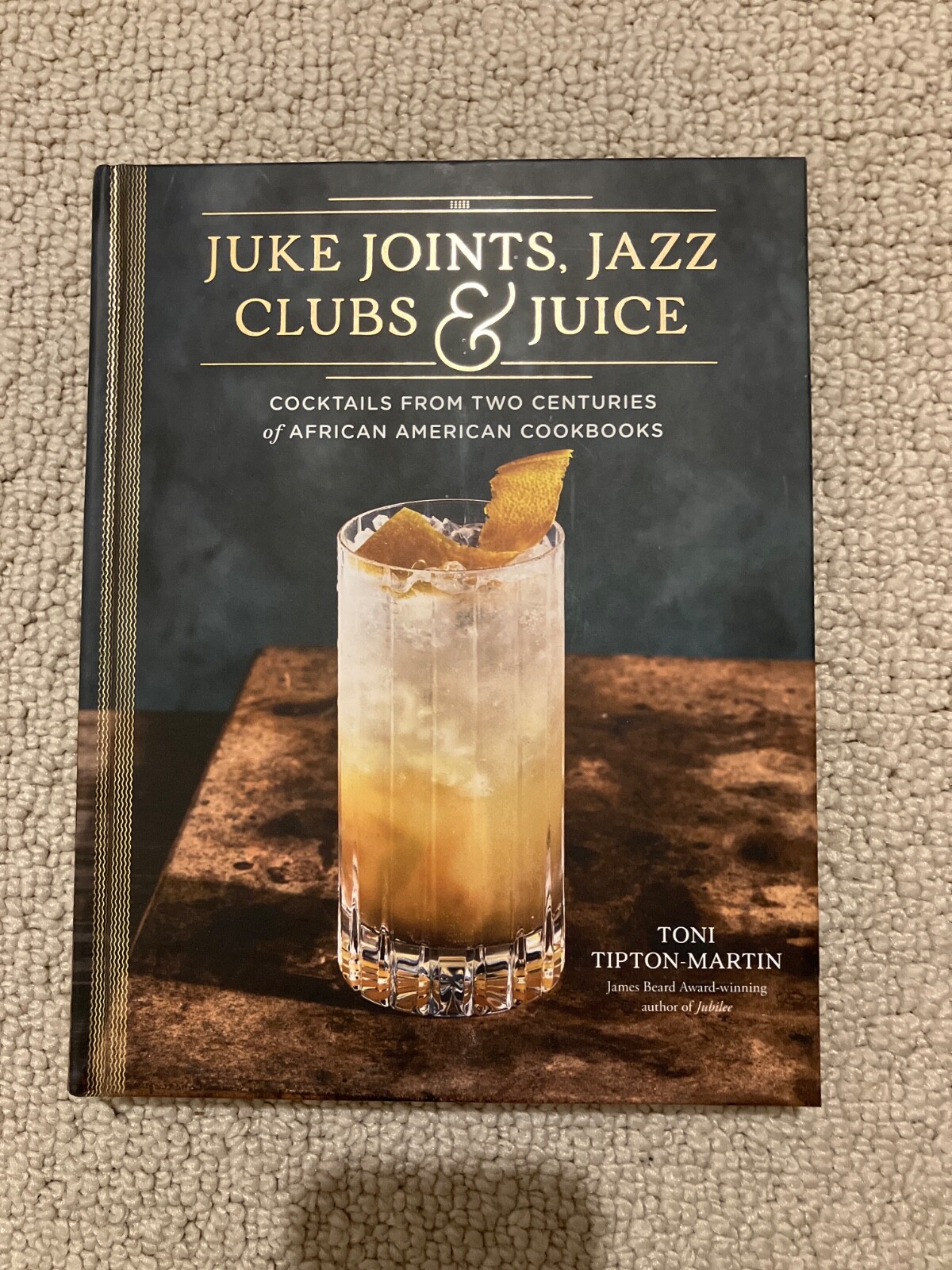 Juke Joints, Jazz Clubs, and Juice: a Cocktail Recipe Book : Cocktails ...