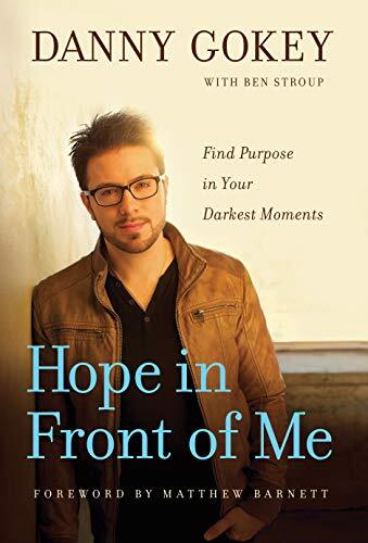 Hope in Front of Me, Danny Gokey, with Ben Stroup 9781612914756| eBay