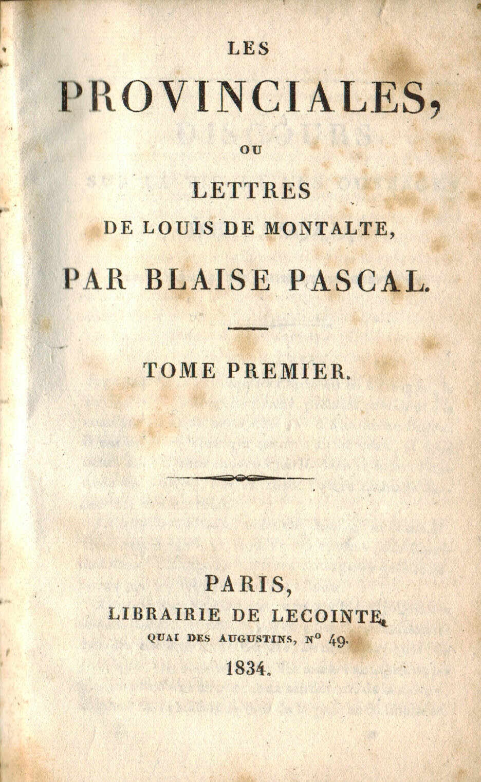 Les Provinciales Lettres de Louis de Montalte par Blaise Pascal ...