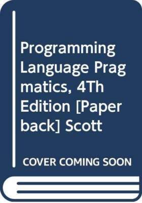 Programming Language Pragmatics, 4Th Edition - Paperback By SCOTT - VERY GOOD | eBay