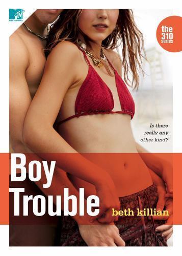 Boy Trouble : The 310 by Beth Killian (2007, Trade Paperback) for sale online | eBay