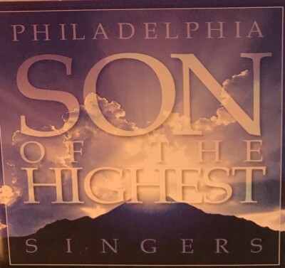 Philadelphia Singers - Son Of The Highest CD 12 Tracks Religious Gospel ...