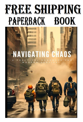 NAVIGATING CHAOS: A Practical Handbook for Modern Survival Paperback | eBay