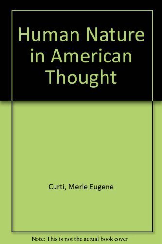 Human Nature in American Thought : A History by Merle E. Curti (1980 ...