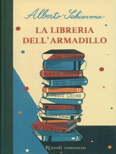 LA LIBRERIA DELL'ARMADILLO SCHIAVONE ALBERTO RIZZOLI 2012 LA SCALA ...