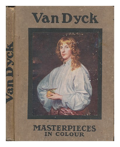 Turner, PERCY M Van Dyck / PERCY m. Turner 1908 First Edition Hardcover ...