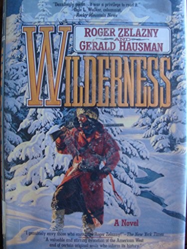 WILDERNESS By Roger Zelazny & Gerald Hausman - Hardcover *Excellent ...