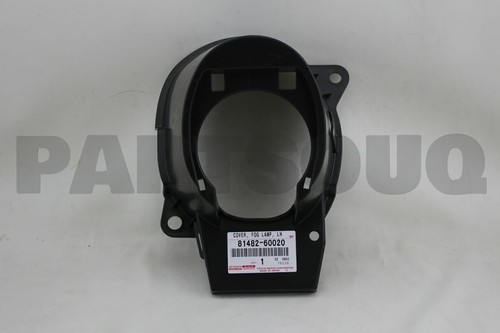 8148260020 Genuine Toyota COVER, FOG LAMP, LH 81482-60020 | eBay