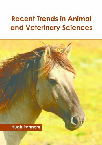 Recent Trends in Animal and Veterinary Sciences (Hardback ...