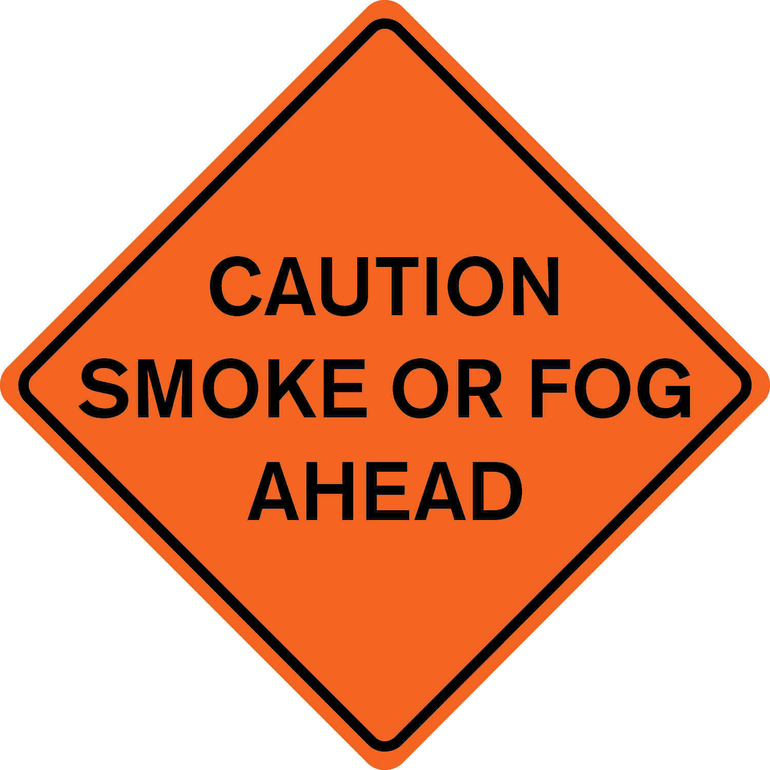 36" x 36" Solid Sign “CAUTION SMOKE OR FOG AHEAD” | eBay