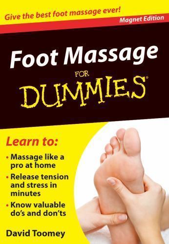 Foot Massage for Dummies : Give the Best Foot Massage Ever! by David ...