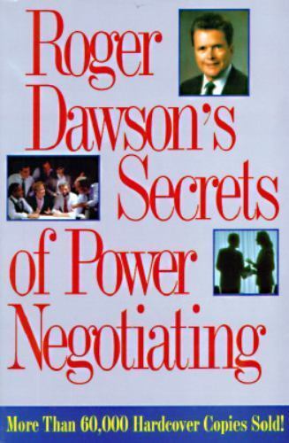 Secrets of Power Negotiating: Inside Secrets from a Master Negotiator ...