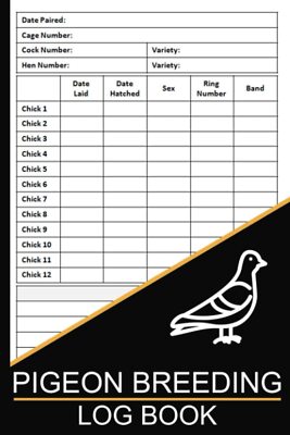 Pigeon Breeding Log Book Record Book for Pigeon Bird Breeders Pigeon ...