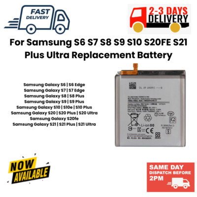 For Samsung Galaxy S6 S7 Edge S8 S9 S10 S20 S21FE Plus Ultra Battery ...