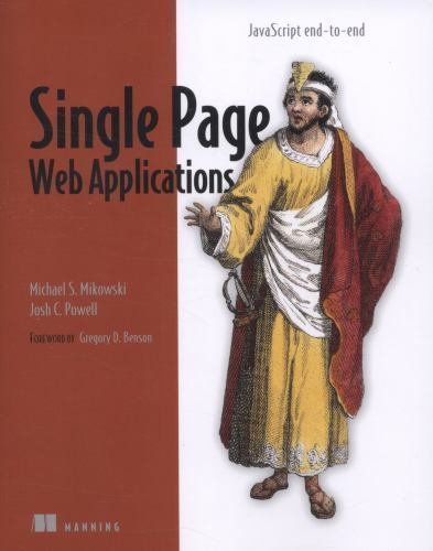 Single Web Applications by Michael Mikowski (2013, Trade Paperback) for ...