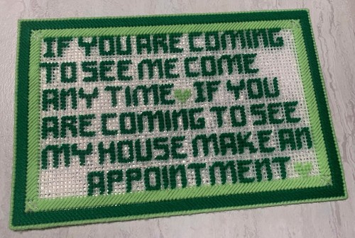 Plastic Canvas Sign - If You're Coming To See Me Come Any Time Green | eBay