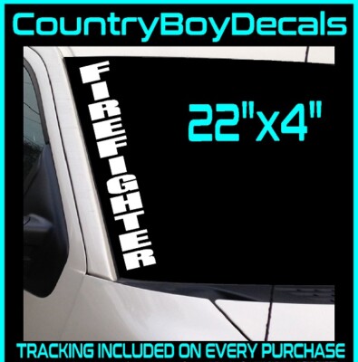 FIREFIGHTER Vinyl Decal 22"X4" Vertical Windshield Truck Car Law FIRE ...