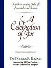 A CELEBRATION OF SEX, BY DR. DOUGLAS E. ROSENAU - VERY GOOD- FREE ...