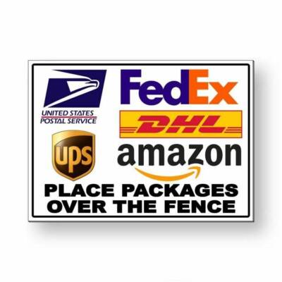 Delivery Instructions Place Packages Over The Fence Sign / Decal Usps ...