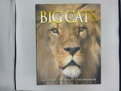 Big Cats: The Power, The Beauty, The Predator by Alice Tomsett ...