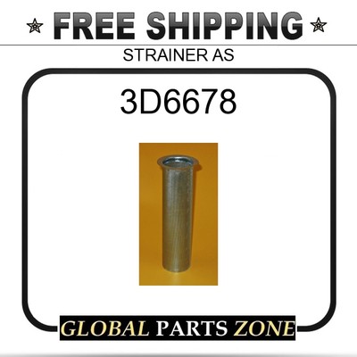3D6678 - STRAINER AS 5C9513 6U3659 9F1216 9T3849 for Caterpillar (CAT ...