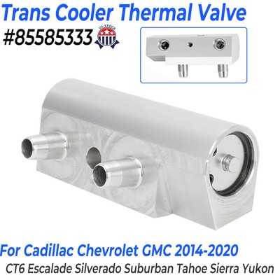 For GM Trans Cooler Thermal Valve 85585333 Cadillac Chevrolet GMC 2014 ...