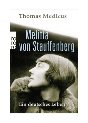 Melitta von Stauffenberg von Thomas Medicus 3499625628 | eBay