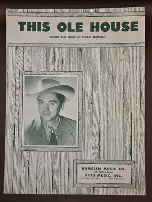 “This Ole House” 1954 Sheet Music By Stuart Hamblen - Music Co ...