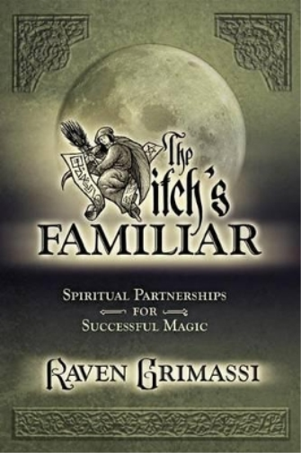 Raven Grimassi The Witches' Familiar (Paperback) 9780738703398 | eBay
