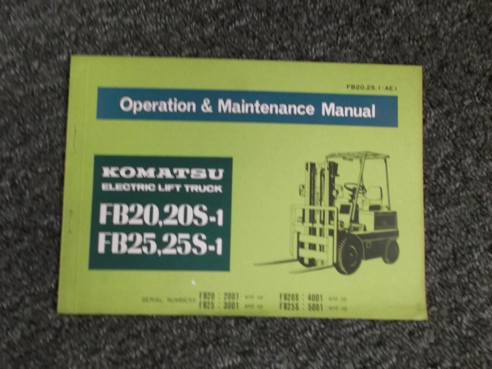 Komatsu Forklift Truck FB20-1 FB20S-1 FB25-1 FB25S-1 Owner Operator ...