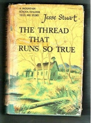 THREAD THAT RUNS SO TRUE - Stuart, Jesse - hardcover - Acceptable ...