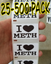 I LOVE METH gag Stickers 25-500 Pack gag sticker anti drugs joke decal ...