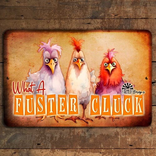 Funny Chicken Sign Fuster Cluck rooster hen farmhouse barn decor metal ...