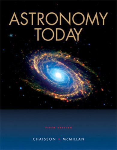 Astronomy Today by Eric Chaisson and Steve McMillan (2004, Hardcover ...
