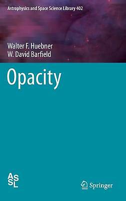 Opacity by W. David Barfield, Walter F. Huebner (Hardcover, 2014) for ...