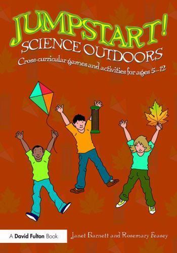 Jumpstart Ser.: Outdoor Learning : Cross Curricular Games and ...