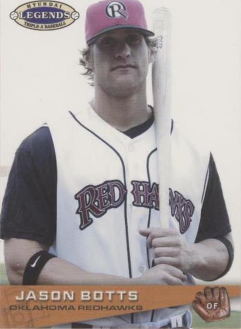 2006 Grandstand Hyundai Legends Triple-A Baseball - Jason Botts for ...