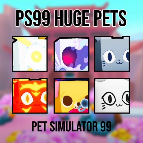 Pet Simulator 99 | HUGE PETS | Cheapest & Quick Delivery! | PET SIM 99 ...